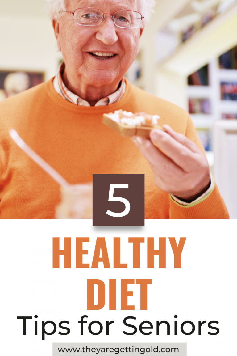 Five Healthy Diet Tips for Seniors - They Are Getting Old